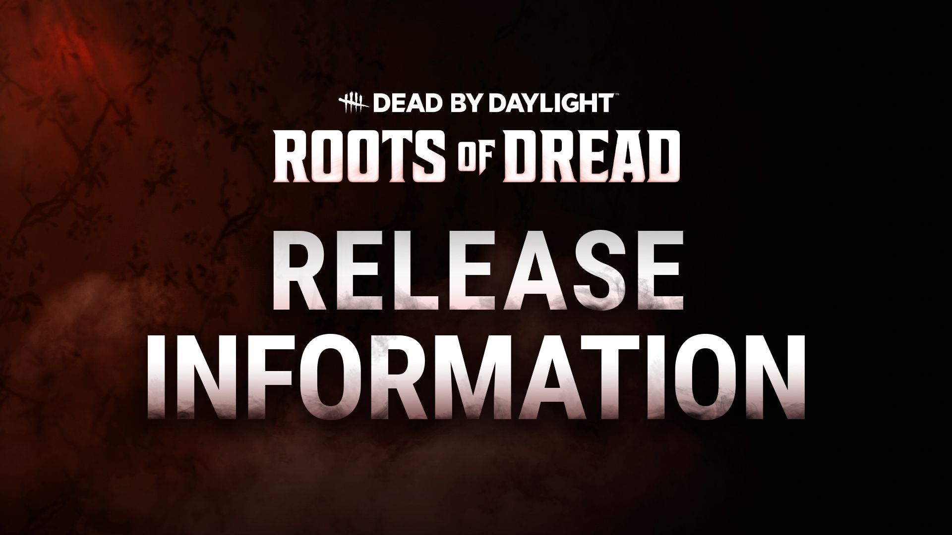 Here’s What Chapter 24: Roots of Dread Brings to Dead by Daylight ...